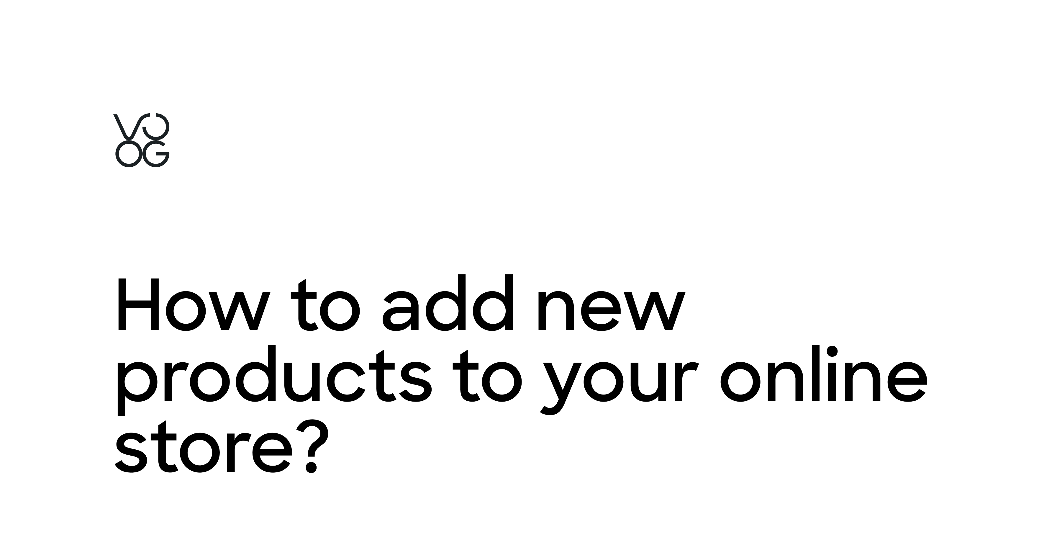 How To Add New Products To Your Online Store Voog Website Building how-to-add-new-products-to-your-online-store-voog-website-building